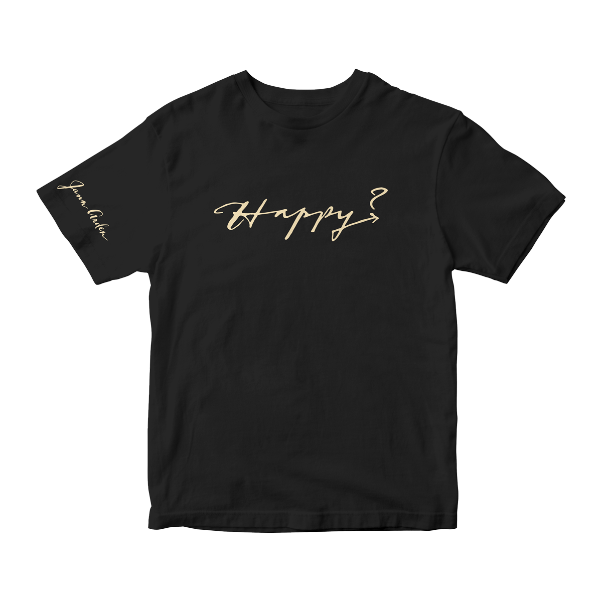 Happy? Tee - Jann Arden Official Store